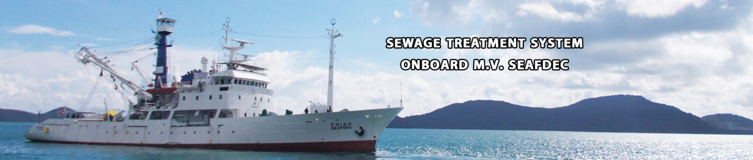 Sewage Treatment System Onboard M.V.SEAFDEC | SEAFDEC/TD : Southeast ...