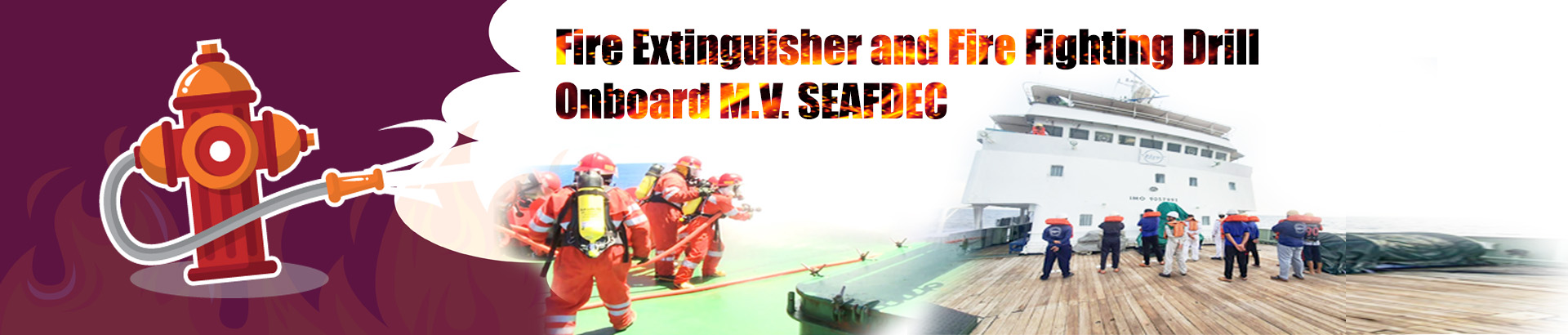 Fire Extinguisher and Fire Fighting Drill Onboard M.V. SEAFDEC ...