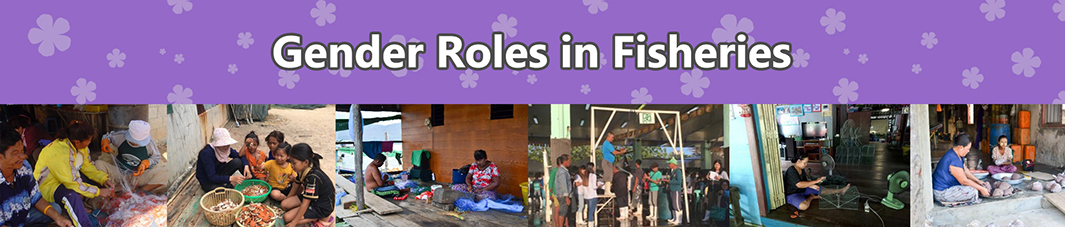Gender Roles in Fisheries | SEAFDEC/TD : Southeast Asian Fisheries ...
